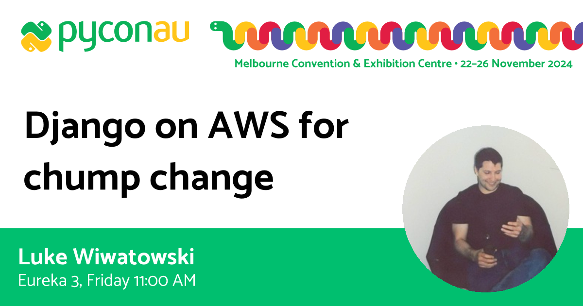 Django on AWS for chump change—PyCon AU 2024